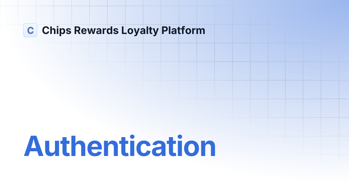 Authentication | Brands | Chips Rewards Loyalty Platform
