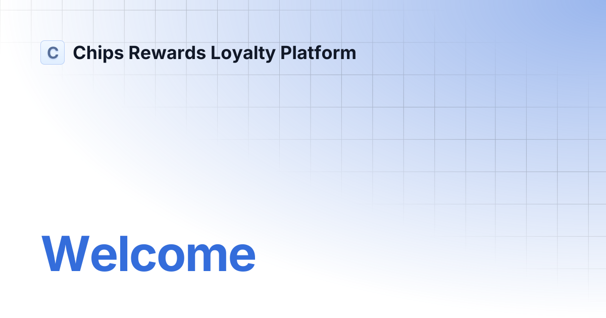 Welcome | Brands | Chips Rewards Loyalty Platform